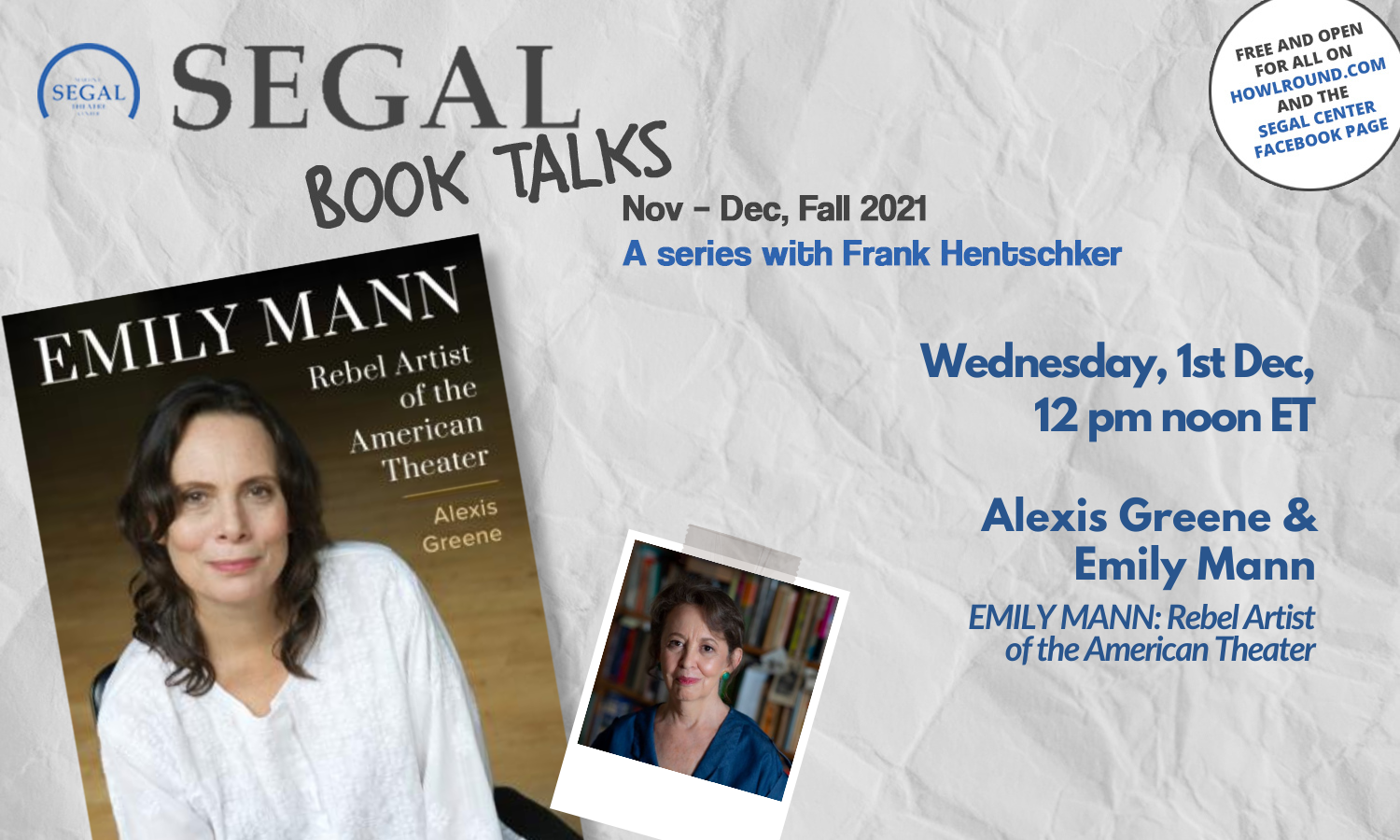 SEGAL TALKS: Alexis Greene & Emily Mann | HowlRound Theatre Commons