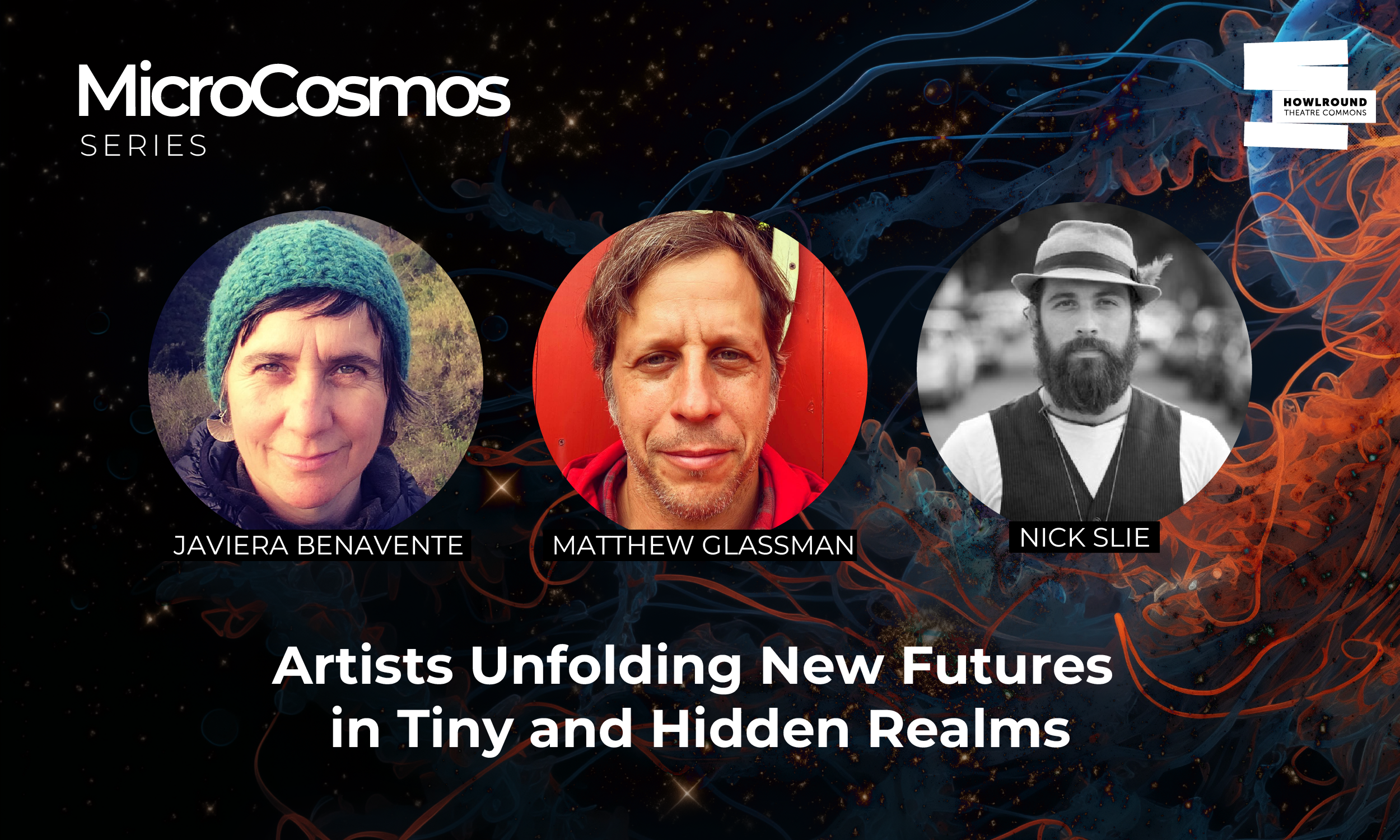 Artists Unfolding New Futures in Tiny and Hidden Realms | HowlRound ...
